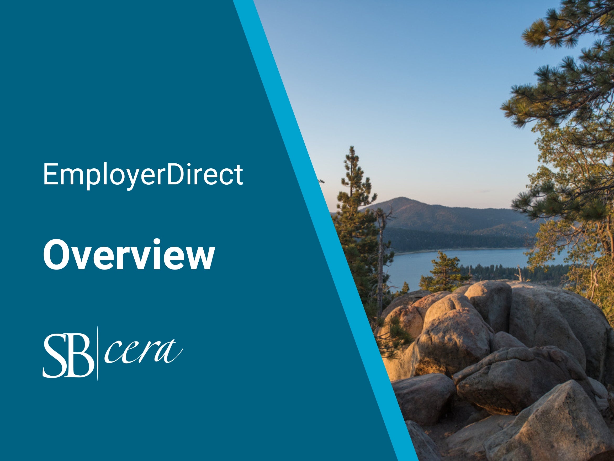EmployerDirect Overview - SBCERA