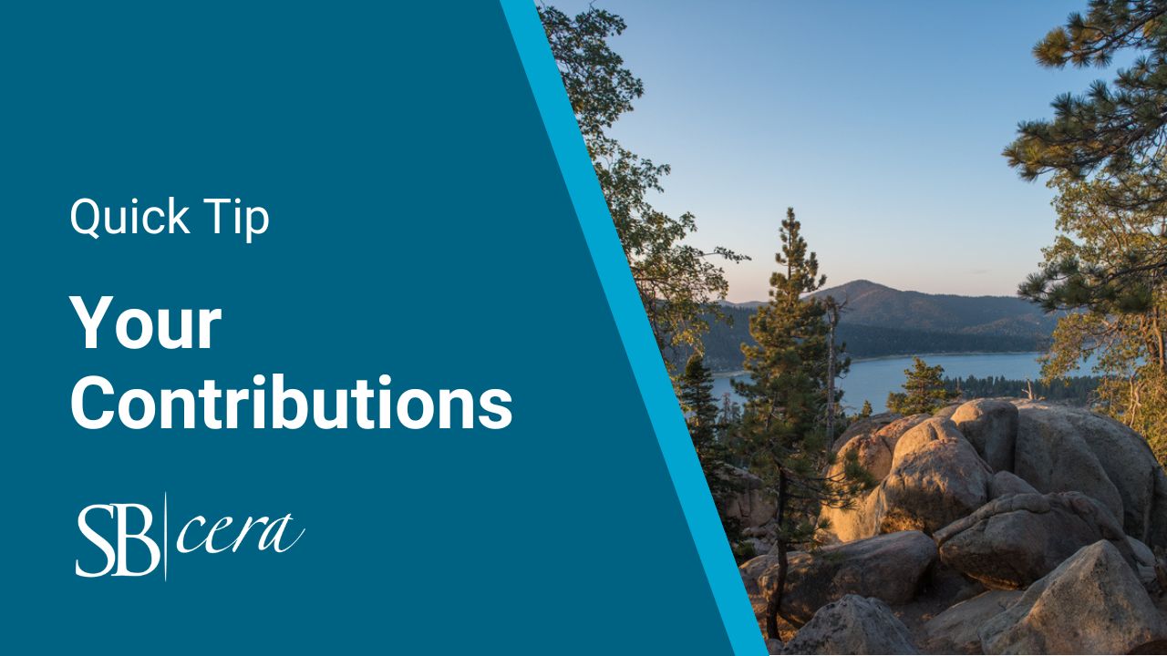 Your Contributions - SBCERA